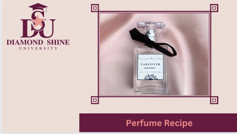 Strong Perfume Tutorial Recipe & Vendor – Diamond Shine University